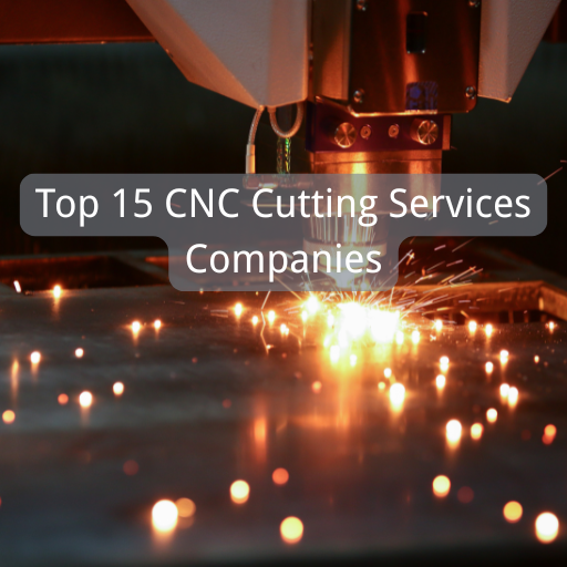 Top 15 CNC Cutting Services Companies to Watch in 2025: Updated List ...